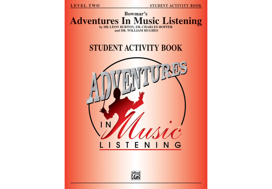 ADVENTURES IN MUSIC LISTENING Level 2 Student Activity Book Music in Motion